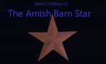 Short History of The Amish Barn Star - Pioneerthinking.com