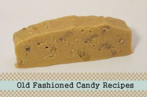 Old Fashion Candy Recipes like Grandma Used to Make - Pioneerthinking.com